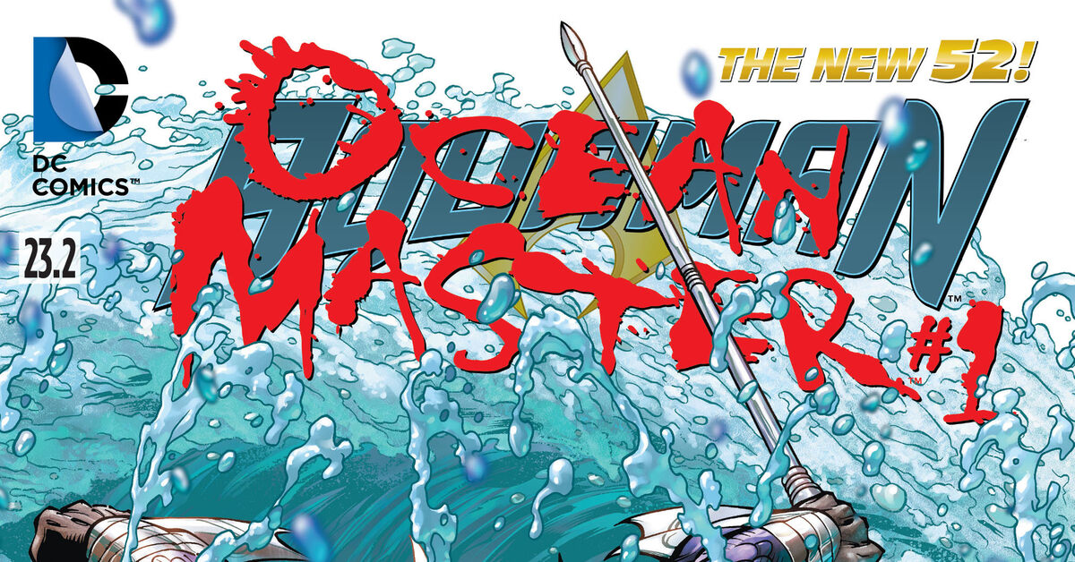 Aquaman v7 - 023.2 - Featuring Ocean Master | Пикабу